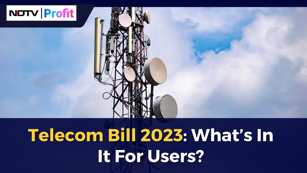 Telecom Bill 2023 Passed: What Will Change? | NDTV Profit - YouTube