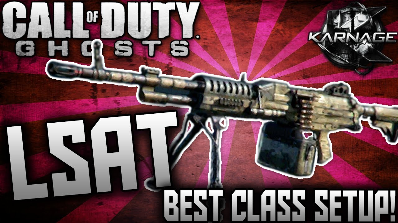 Call of Duty: Ghosts - "LSAT" BEST CLASS SETUP - "BEST LMG CLASS SETUP ...