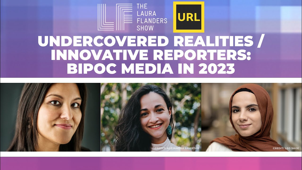 Undercovered Realities / Innovative Reporters: BIPOC Media in 2023 - YouTube