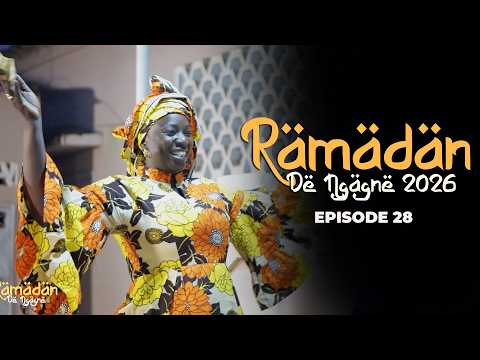 RAMADAN DE NGAGNE 2026 EPISODE 28