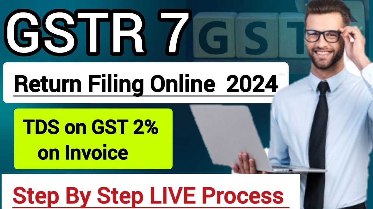 How to file GSTR 7 return online | GSTR 7 return kaise file kare | TDS ...