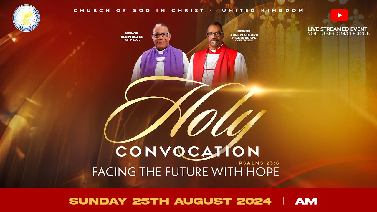 COGIC UK Holy Convocation 2024 - Worship Service - Sunday 25/08/24 ...