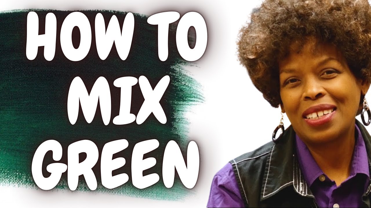 How To Mix GREEN Color Acrylic Paint - Easy Mixing Recipe For Beginners ...