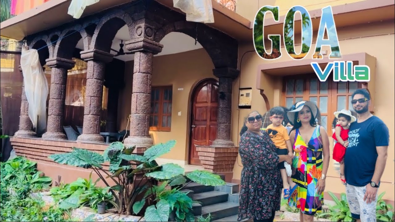 Our Goa Villa Tour || हमने गोवा में लिया विला निर्यर कलंगुट बीच || Goa ...
