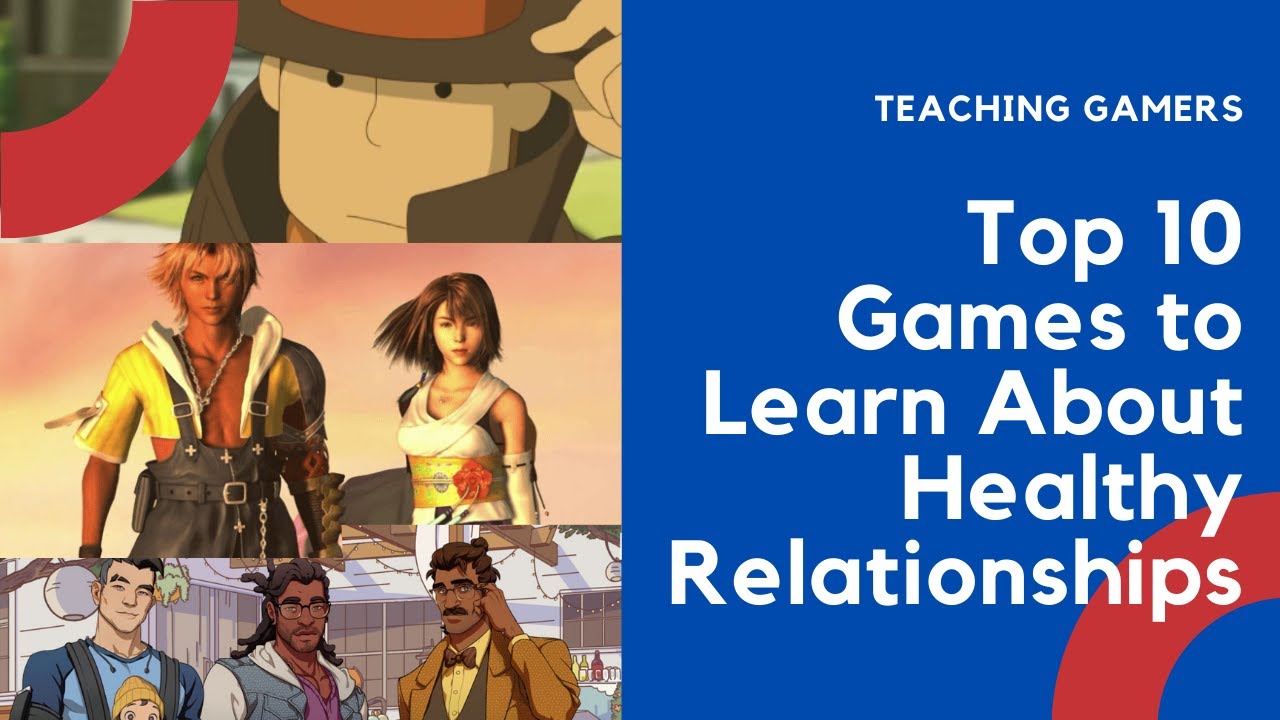 Top 10 Games to Learn About Healthy Relationships - YouTube