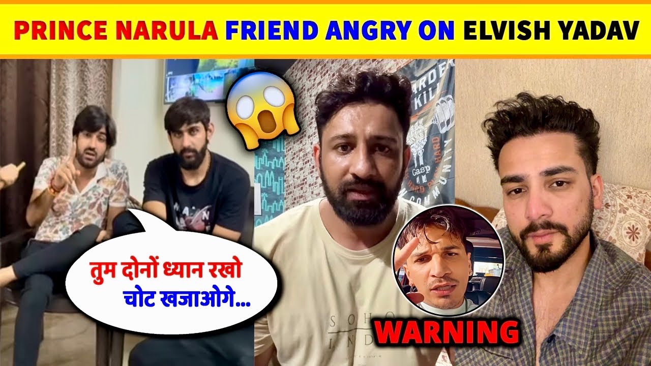 Prince Narula Friend Pardhan Angry on Elvish Yadav & Rajat Dalal 😱 HUGE LAFDA - YouTube