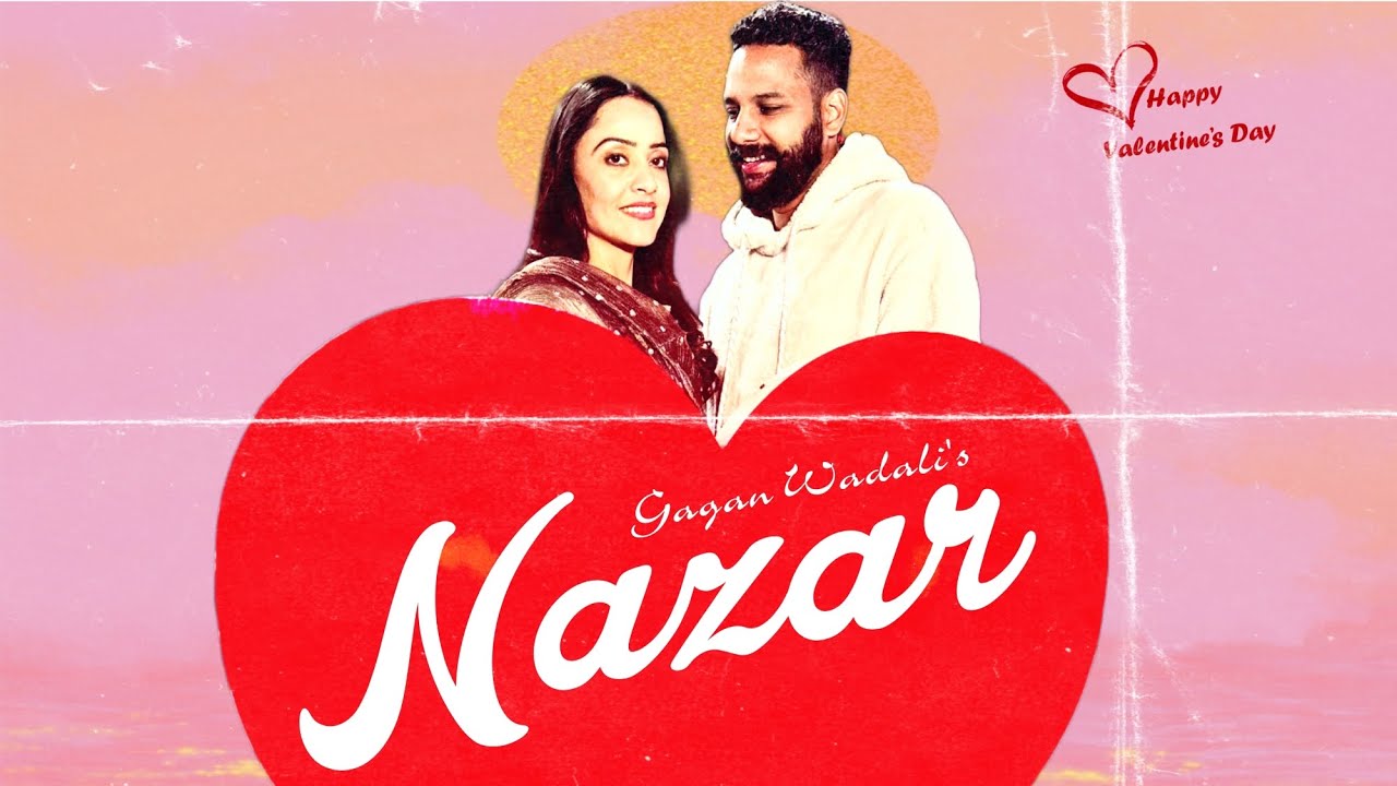 NAZAR | Gagan Wadali ft. Sharan Nijjar | Ammy Amnat | Latest Punjabi ...