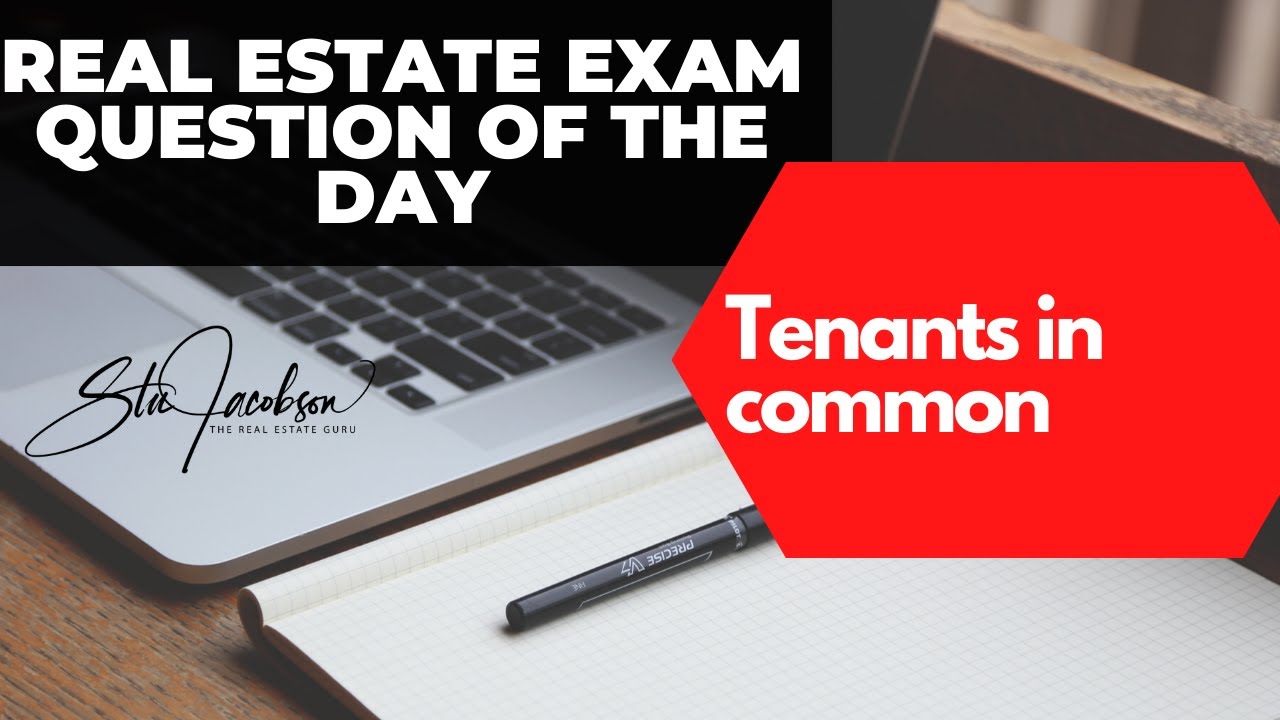 Daily real estate exam practice question -- Tenants in common - YouTube