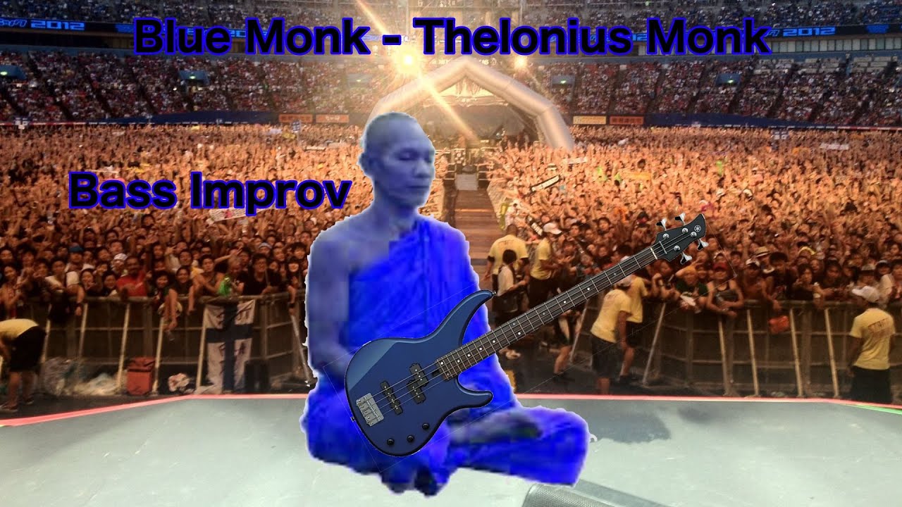 Blue Monk - Thelonius Monk, bass improv. - YouTube