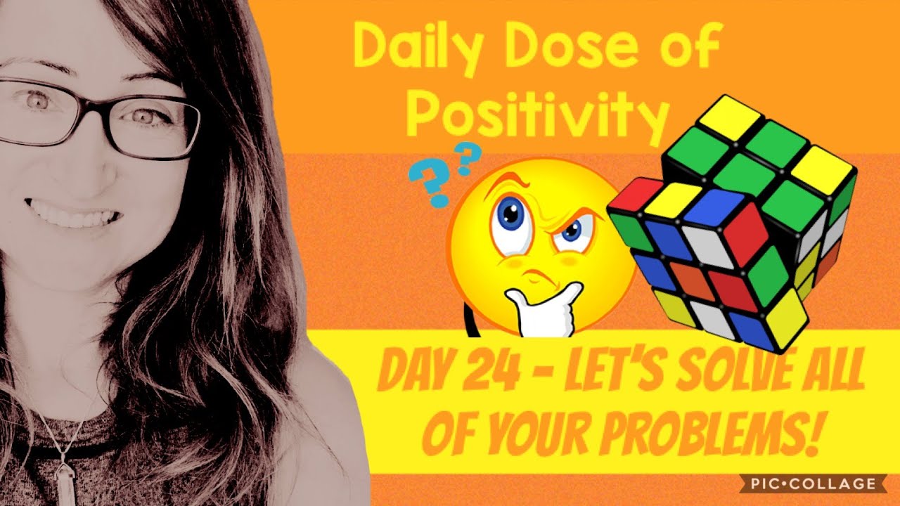 Day 24 of Daily Dose of Positivity - How to Solve Any Problem. Ideal ...