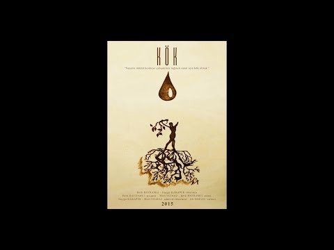 KÖK | Kısa Film | 2015