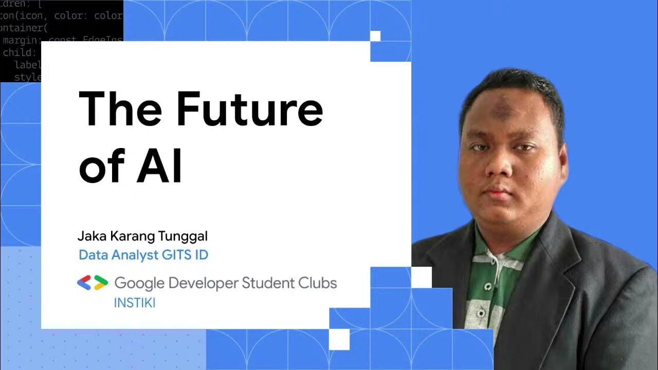 Weekly Study Jam by GDSC INSTIKI #8 "The future of AI" - YouTube
