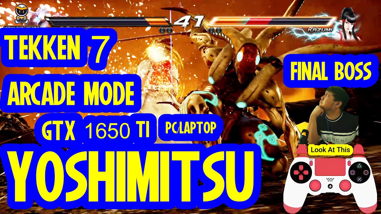 TEKKEN 7 Arcade Mode Final Boss . | YOSHIMITSU | Graphic PC GTX 1650 TI ...