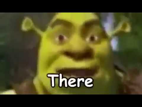 Shrek, oh hello there!!! - YouTube