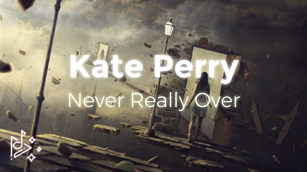 Katy Perry - Never Really Over - YouTube