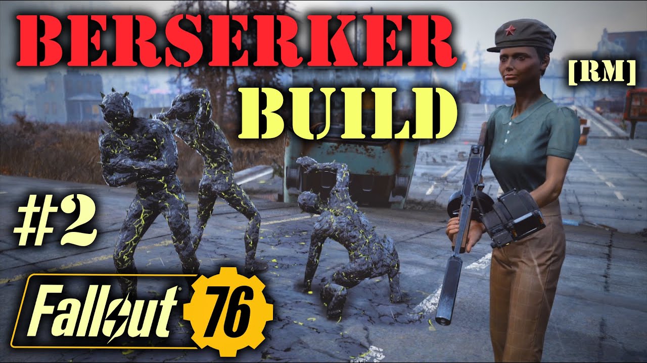 Fallout 76 - Berserker Commando Build with 0 HP and Submachine Gun ...
