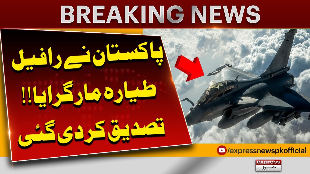 Indian Rafale Fighter Jet Downed by Pakistan – French Confirmation ...