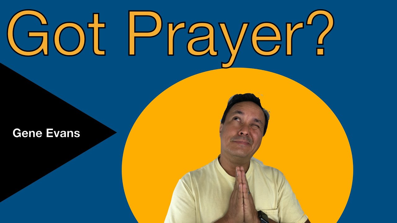 Got Prayer? - YouTube
