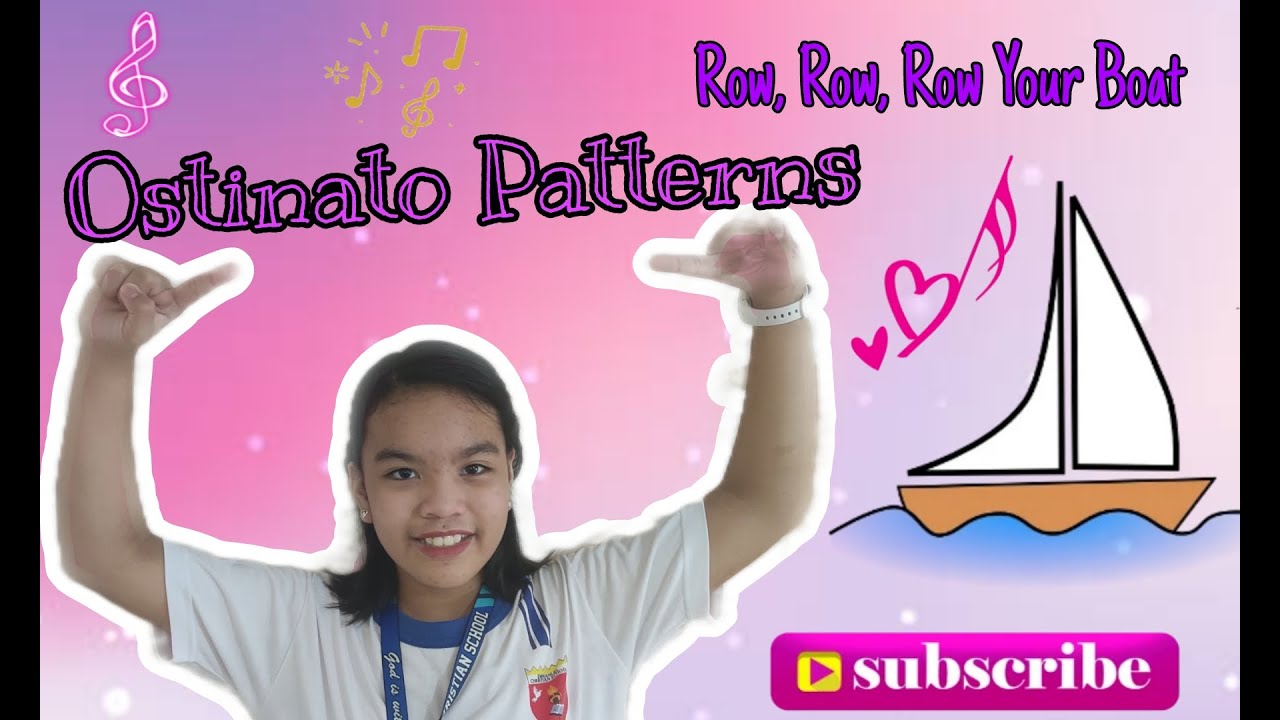 ROW, ROW, ROW YOUR BOAT IN OSTINATO PATTERNS- GRADE 4 - YouTube