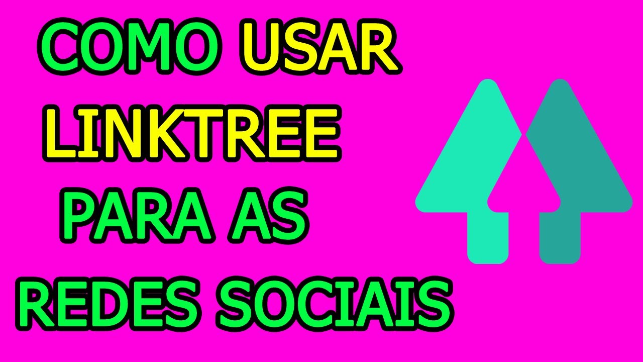 COMO USAR LINKTREE PARA AS REDES SOCIAIS - YouTube