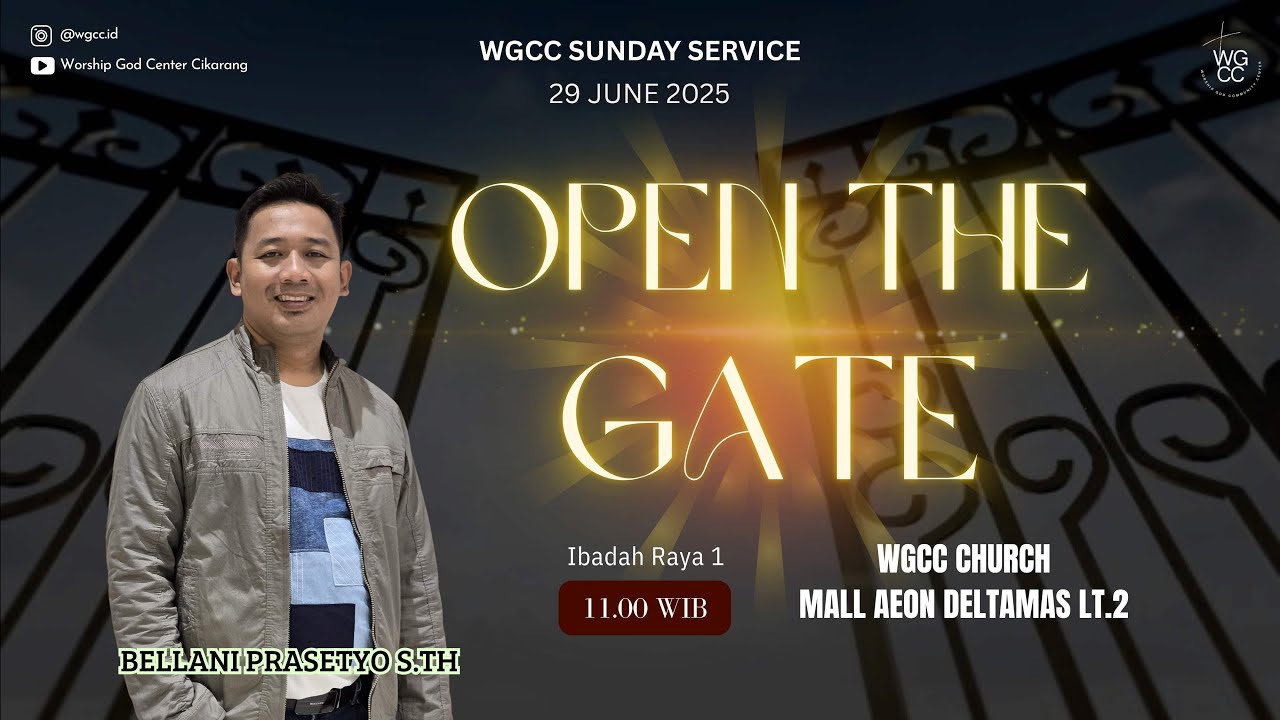 GBIS WGCC AEON DELTAMAS | IBADAH RAYA 1 | 11.00 WIB, 29 JUNI 2025 | Bellani Prasetyo, S.Th - YouTube