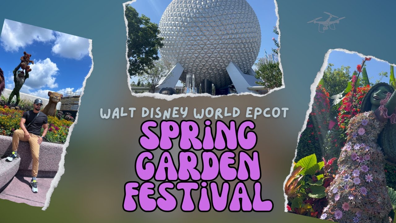 TOUR OF THIS YEARS WALT DISNEY WORLDS EPCOT SPRING FLOWER AND GARDEN ...