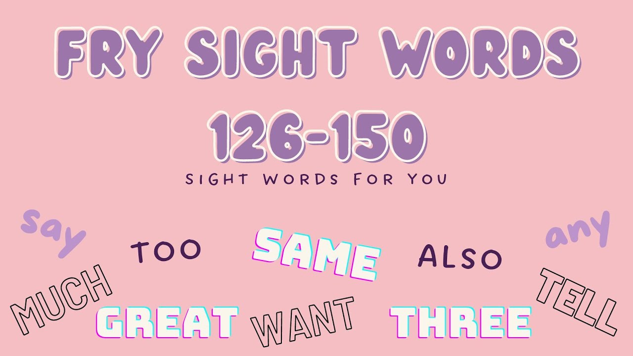 Fry Sight Words | 126-150 | For all ages and English Learners - YouTube