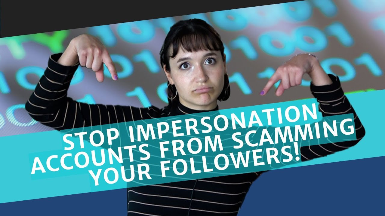 Stop Impersonation Accounts from Scamming Your Followers - YouTube