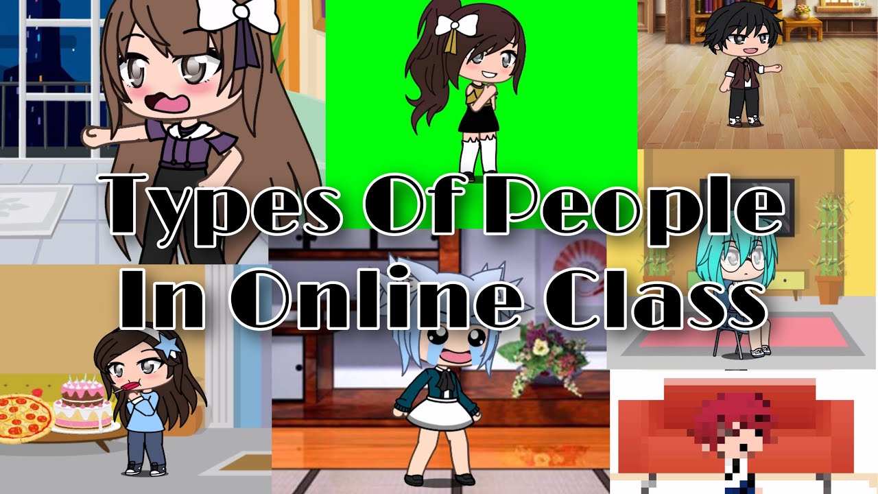 Types Of People in online Class || Gacha Life - YouTube