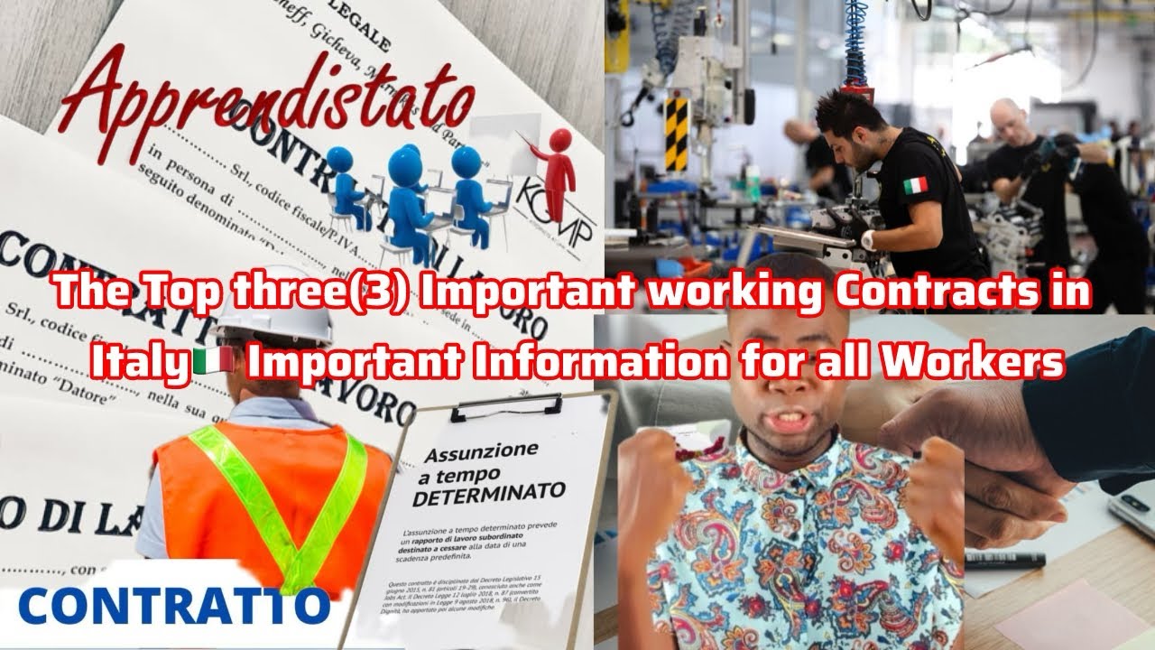 The Top three(3) Important working Contracts in Italy🇮🇹Information for ...