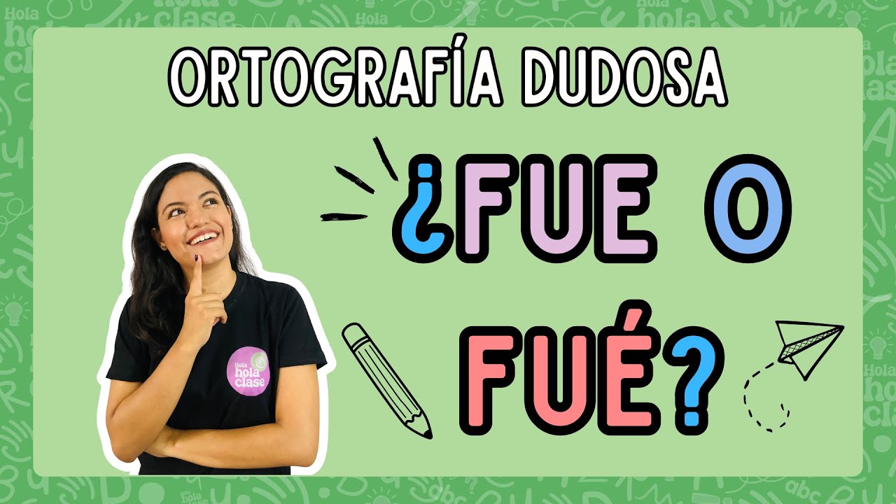 ¿FUE O FUÉ? - MONOSÍLABOS - YouTube