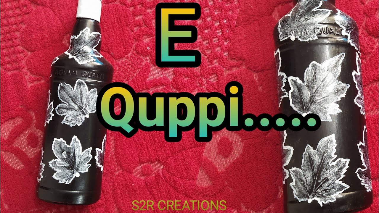 Quppi വരച്ചതല്ല ! ഒട്ടിച്ചതല്ല ! പിന്നെയോ ? Bottle art || simple craft ...