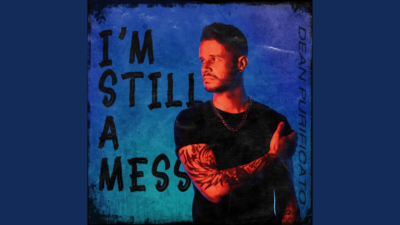 I’m Still a Mess - YouTube