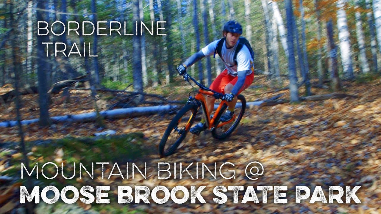 Mountain Biking at Moose Brook: Borderline Trail - YouTube