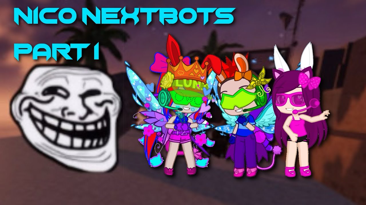 Roblox Nico Nextbots | Gameplay | Part 1 - YouTube