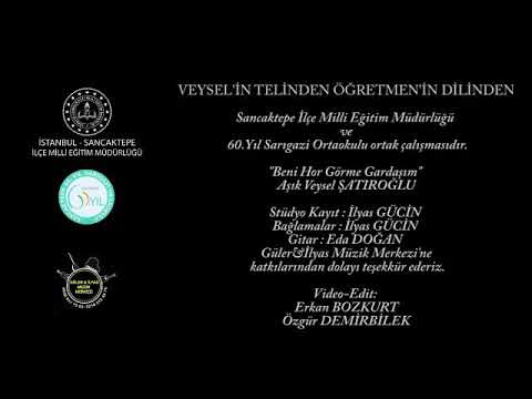 VEYSEL’İN TELİNDEN  ÖĞRETMEN’İN DİLİNDEN