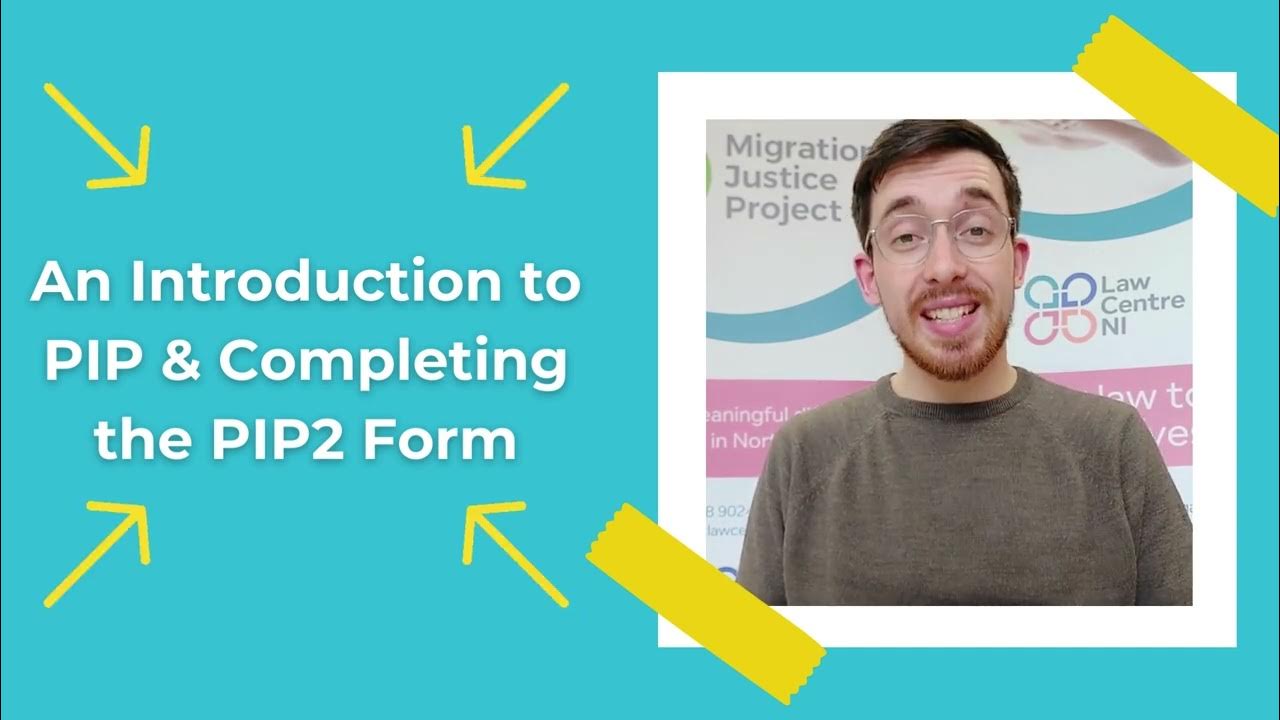 An Introduction to PIP and Completing the PIP2 Form: Course Overview ...