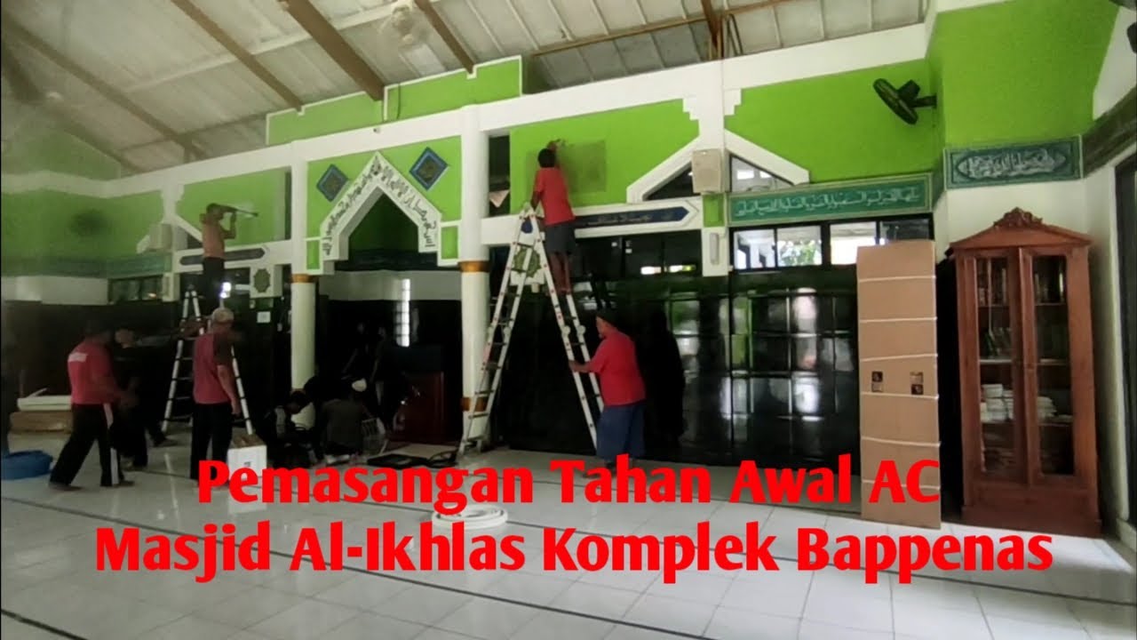 Pemasangan AC Tahap Awal Masjid Al-Ikhlas Komplek Bappenas - YouTube