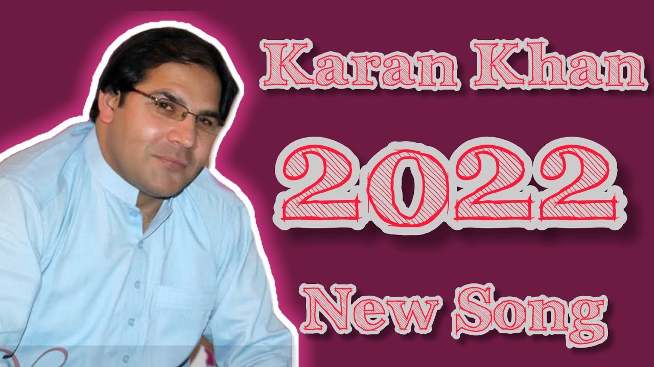 Karan Khan 2022
