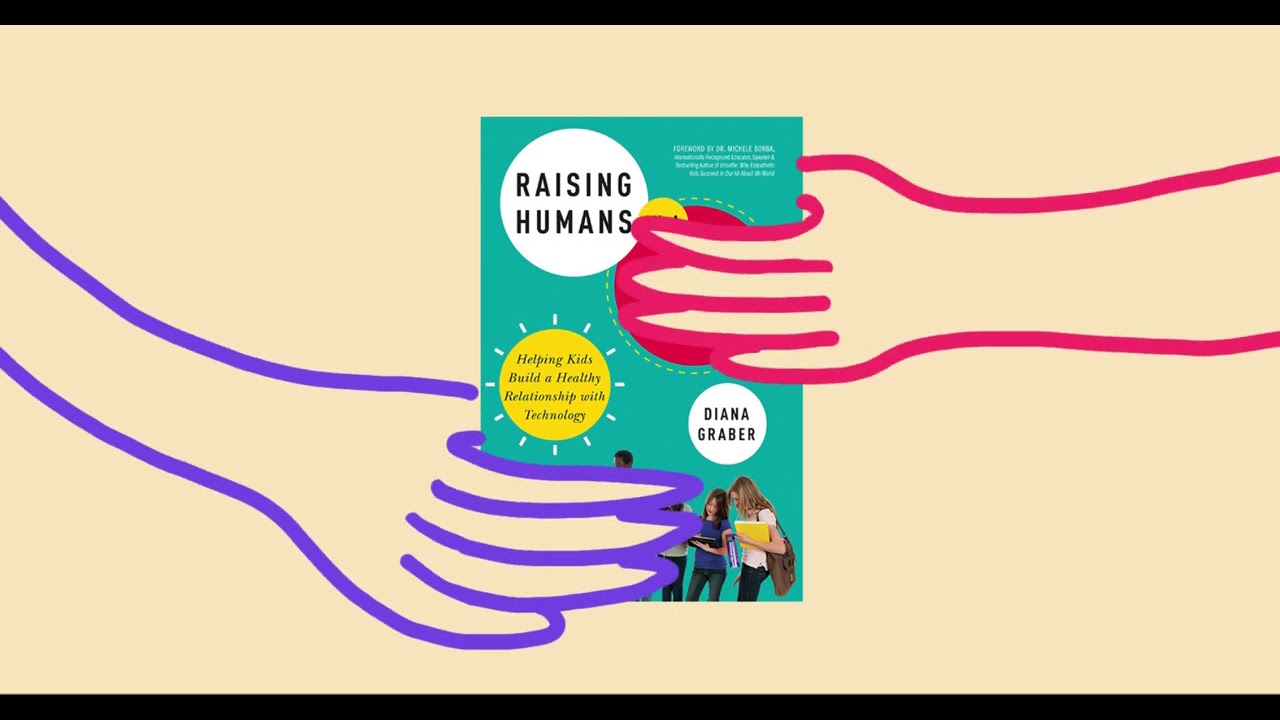 Now Available! "Raising Humans in a Digital World" - YouTube