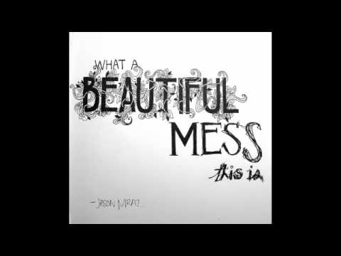 A Beautiful Mess- Jason Mraz (Lyrics in description) - YouTube
