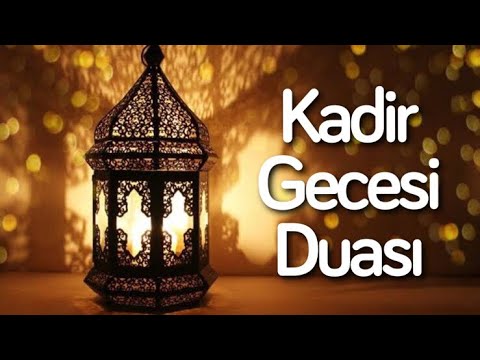 Kadir Gecesinde Okunacak Dua