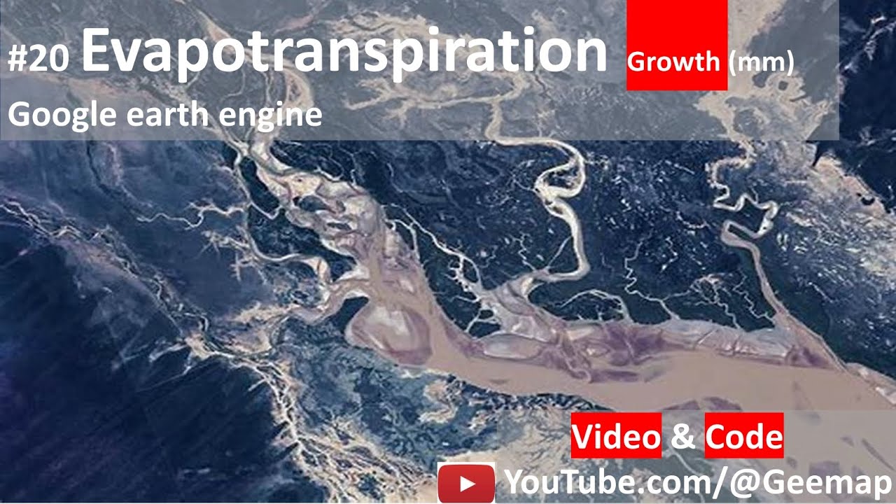 Google Earth Engine toturial 20 evapotranspiration growth Land Cover ...