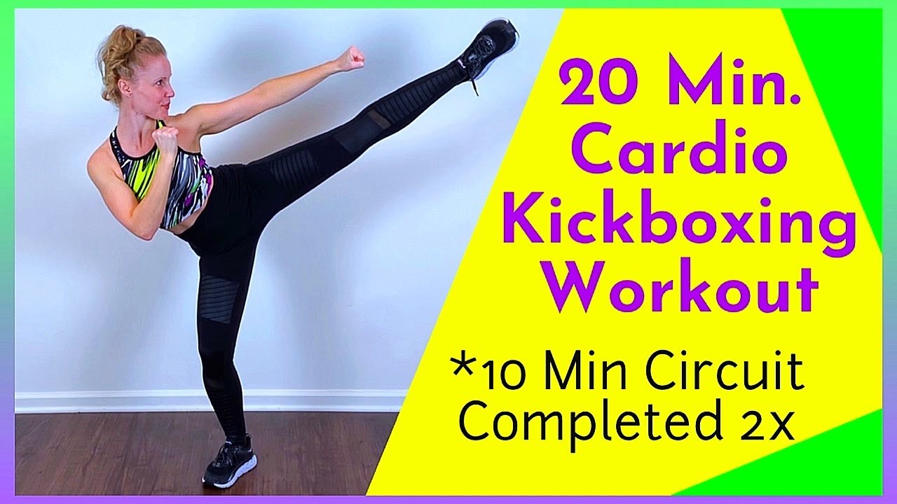 20 Min Cardio Kickboxing 10 Min Circuit Completed 2x At Home