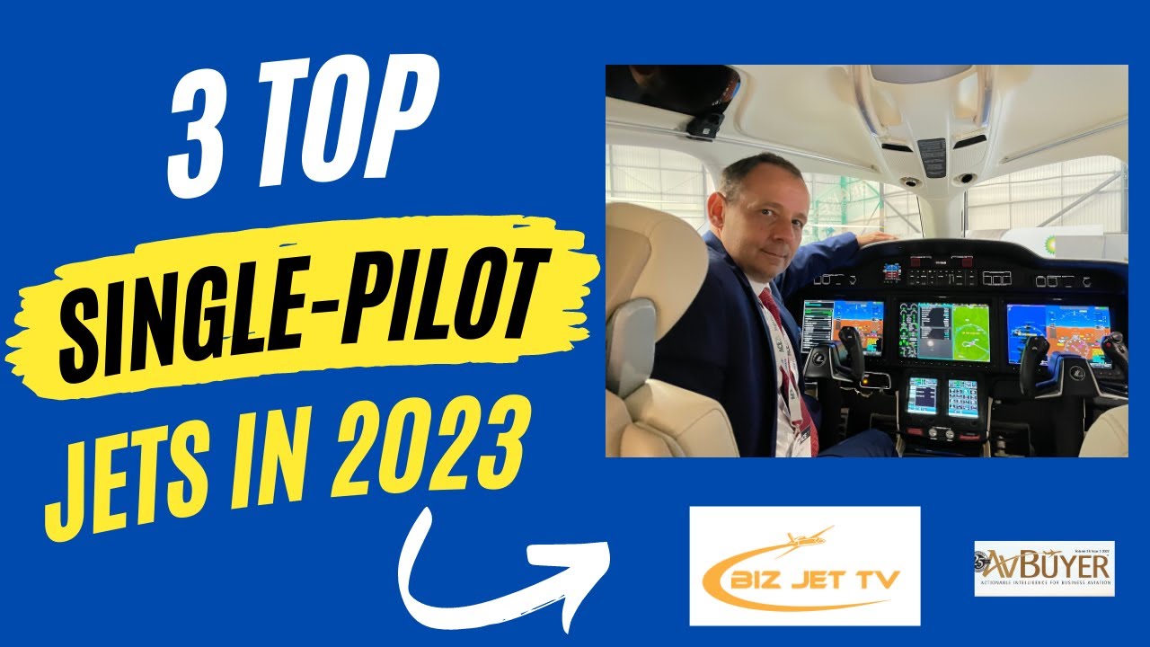 Top 3 Single Pilot Jets for 2023 - YouTube
