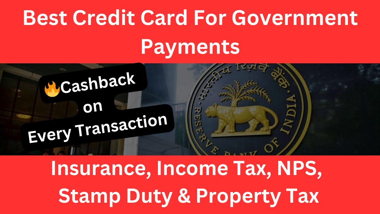 🔥Best Credit Card for Govt Payment | Insurance, Income Tax, NPS, Stamp ...