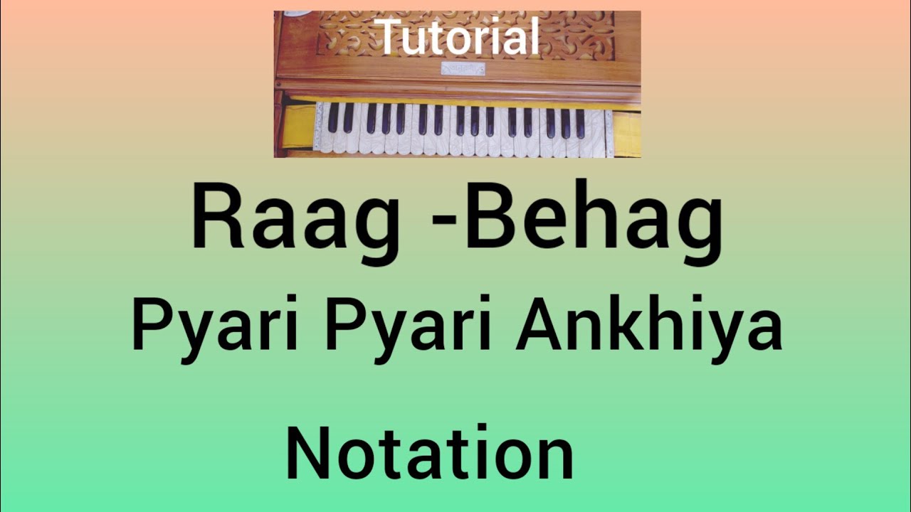 145/How to learn/ Raag -Behag|Pyari pyari ankhia|@Mapadhani #anuradha ...