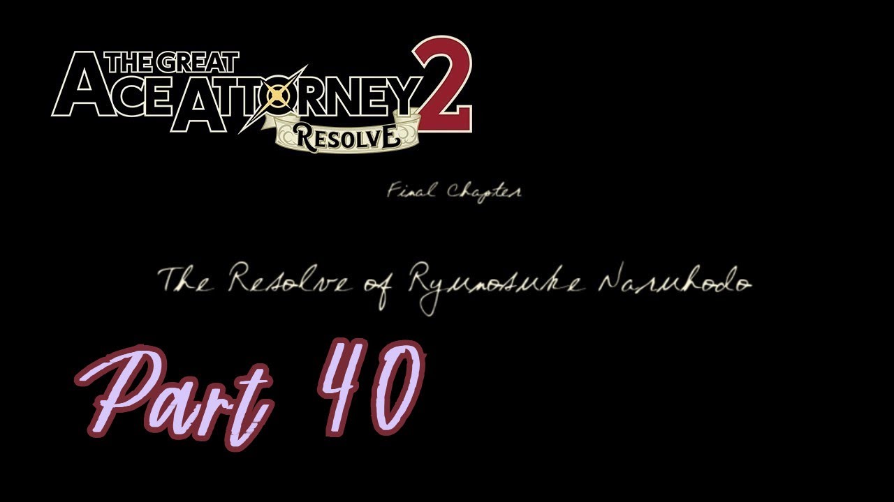 The Great Ace Attorney 2: Resolve Part 40: The Matter of the Jailbreak ...