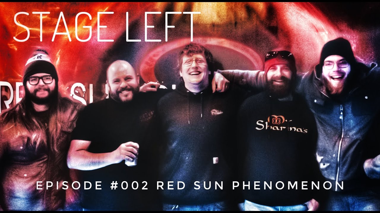 Stage Left - Episode #002 - Red Sun Phenomenon - YouTube