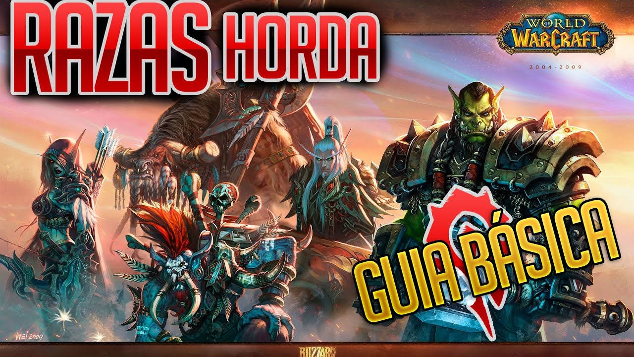 Razas de la Horda - ¿Cual es la mejor? - Guías Básicas de World of ...